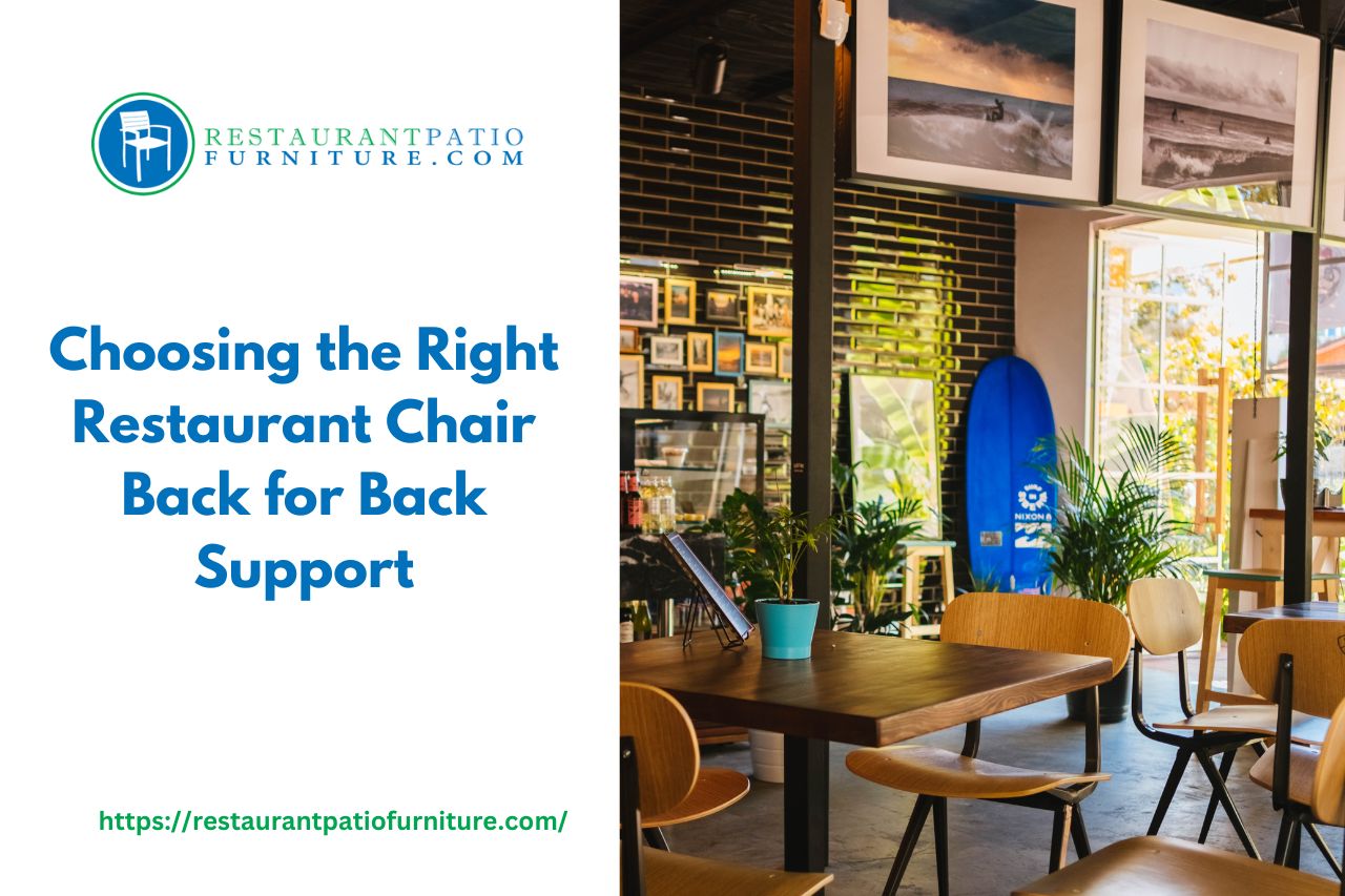 Choosing the Right Restaurant Chair Back for Back Support - Restaurant ...